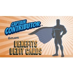 Benefits Debit Cards Video - Captain Contributor Explains