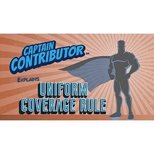 Uniform Coverage Rule Video - Captain Contributor Explains
