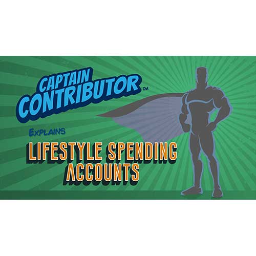 Lifestyle Spending Accounts Video - Captain Contributor Explains Lifestyle Spending Accounts Video - Captain Contributor Explains
